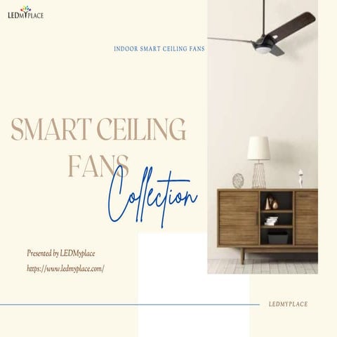 Smart Ceiling Fans with LED Lights: Enhancing Comfort and Efficiency in ...