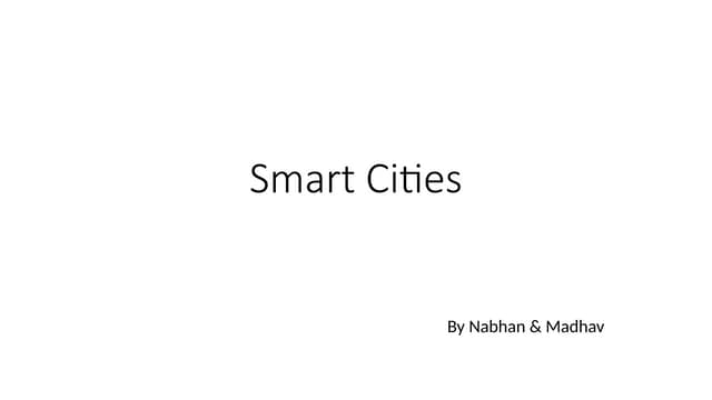 Smart Cities: Integrating Technology for Urban Development | PPTX