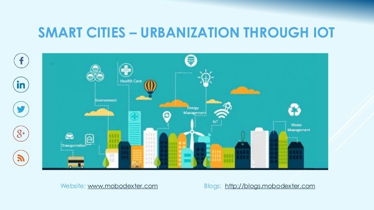 Smart Cities – Urbanization through IoT