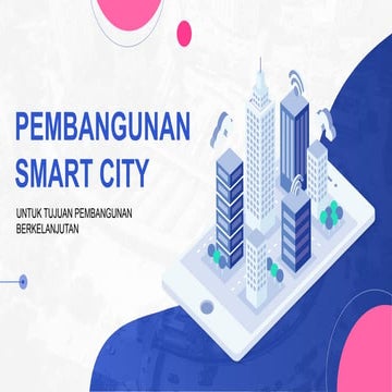 Smart city adalah konsep perkotaan yang menggunakan teknologi informasi ...