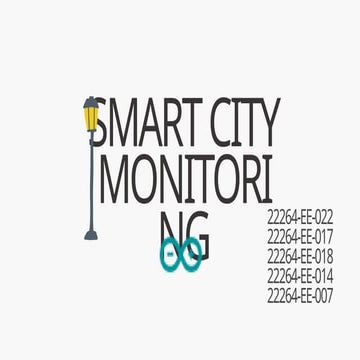 SMART CITY MONITORING is an IOT based project | PPTX