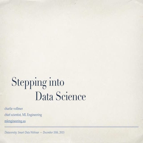 Smart Data Webinar: Stepping Into Data Science | PPT