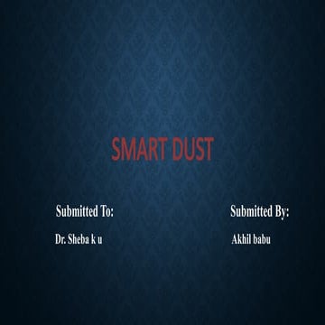 Smart_Dust[1].pptx dhscdjkcjdfcbdfjjhbdf hcd | PPT