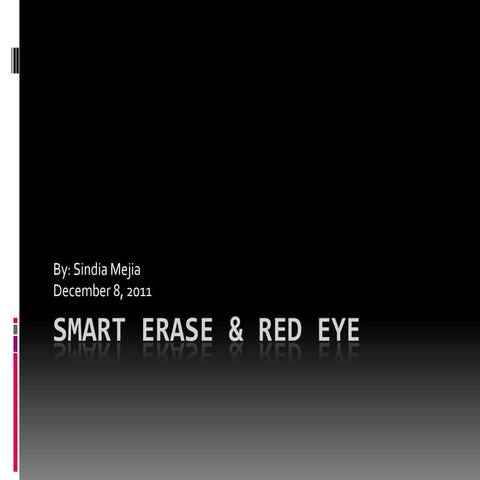 Smart erase & red eye project | PPTX