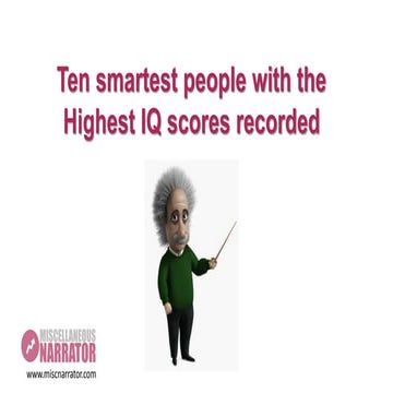 Ten smartest people with the Highest IQ scores recorded | PPT