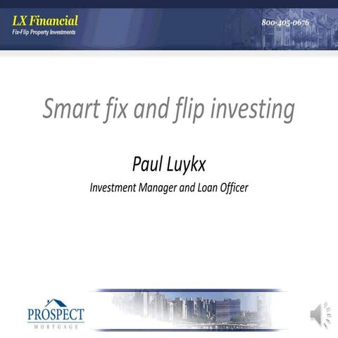 Smart fix and flip investing short 26apr2011 2 hi def | PPTX | Home ...
