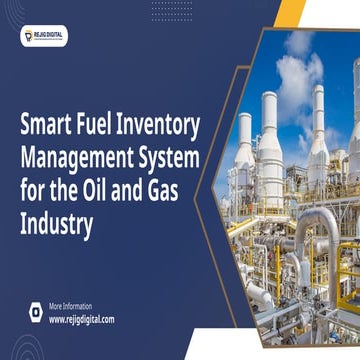 Transforming Oil & Gas Fuel Logistics Through Smart Monitoring Systems ...