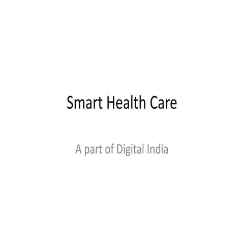 Smart health care | PPTX