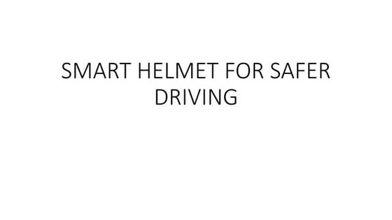 IRJET- Smart Helmet for Safety and Accident Detection using IOT | PDF | Injuries | Diseases and ...
