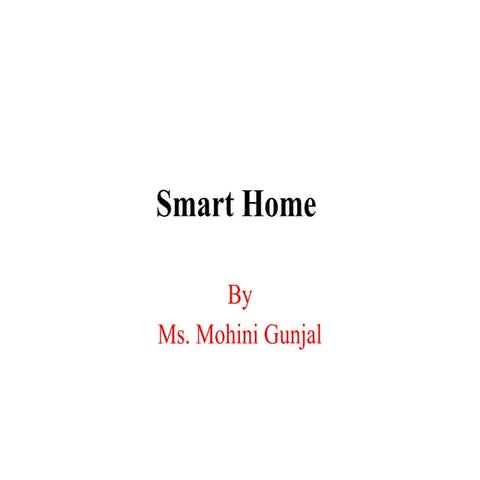 Smart Home: Features and Components, Illumination and Smart Appliance ...
