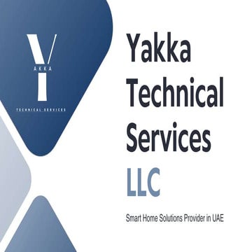 Smart Home Solutions Provider in UAE - Yakka Technical Services | PPT