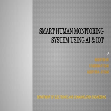 Smart Human Monitoring System using AI & IoT.pptx