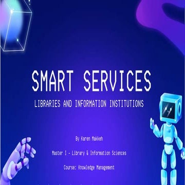 Smart Libraries and Information Institutions - Karen Makkeh M1.pptx