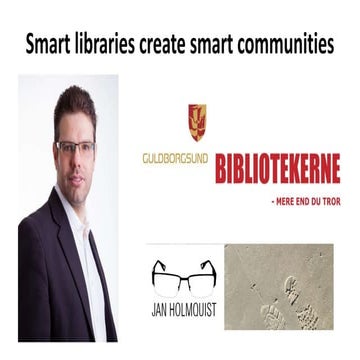 Smart libraries create smart communities | PPT