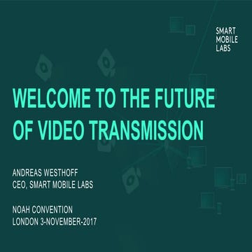 Smart Mobile Labs - NOAH17 London | PDF
