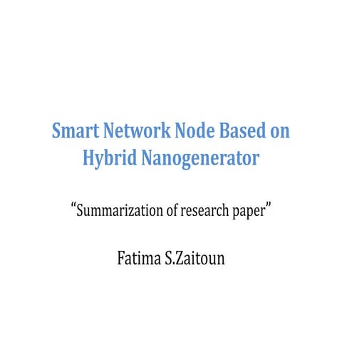 Smart Network Node Based on Hybrid Nanogenerator | PPTX