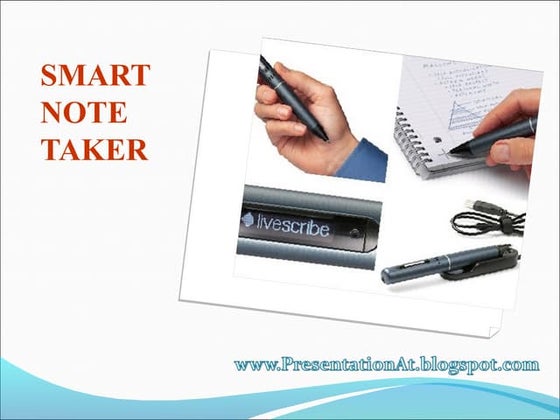 SMART NOTE TAKER | PPTX | Tablets and E-readers | Consumer Electronics