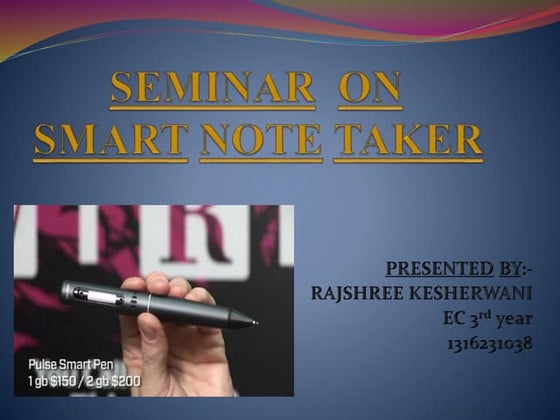 SMART NOTE TAKER | PPTX | Tablets and E-readers | Consumer Electronics