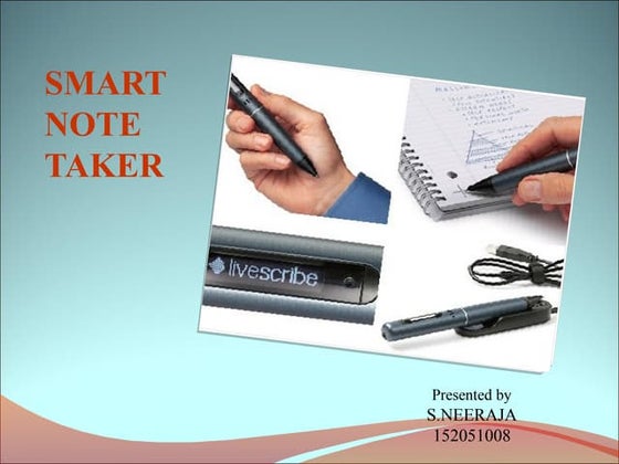 SMART NOTE TAKER | PPTX | Tablets and E-readers | Consumer Electronics