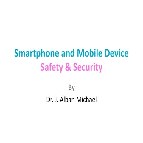 Smartphone and mobile device safety & security | PPTX | Internet Safety ...