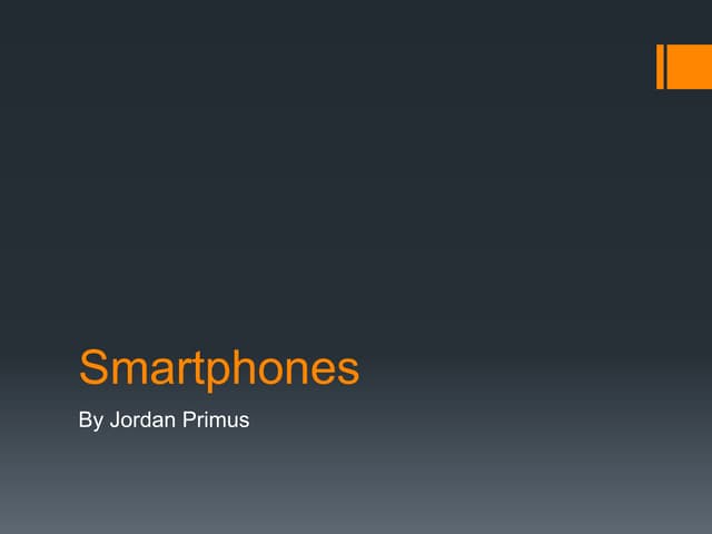 Smartphone and its features | PPT
