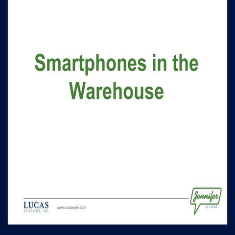 Smartphones in the Warehouse | PPTX