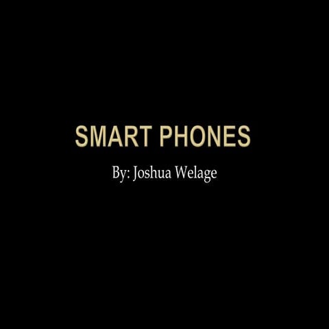 Smart phones joshua | PPTX