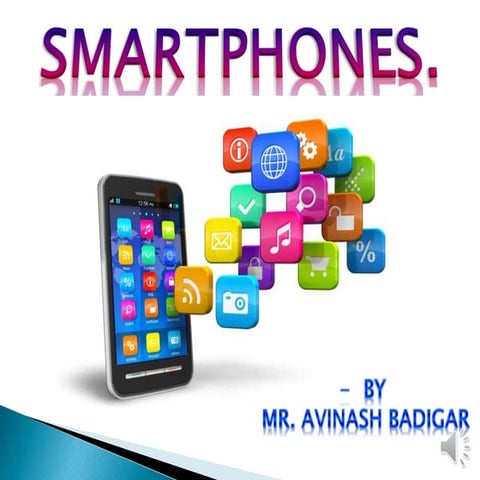 Smartphones ppt | PPTX
