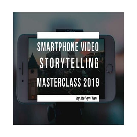 Smartphone Video Storytelling Masterclass | PDF