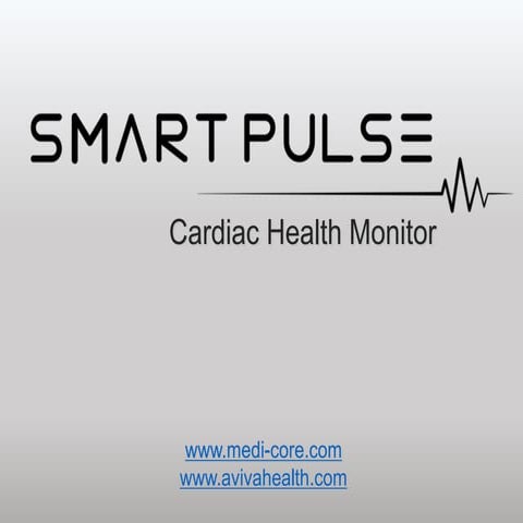 Smart Pulse Cardiac Health Monitor from Medi-Core | PPTX