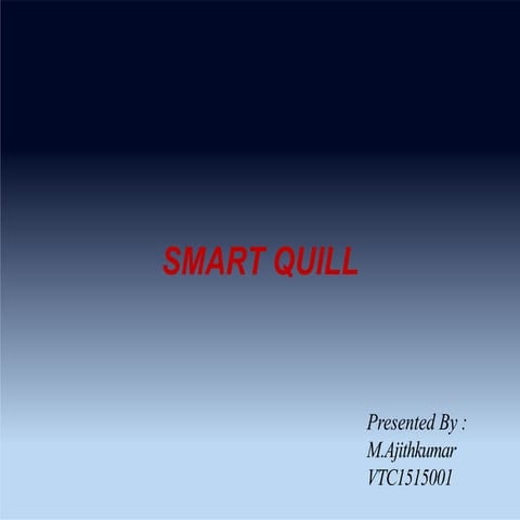 Smart quill | PPTX
