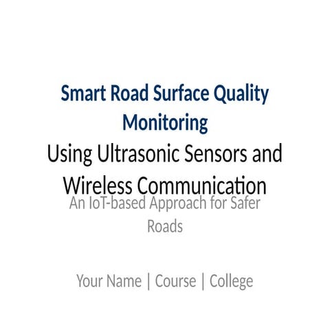 Smart_Road_Surface_Quality_Monitoring_Styled (1).pptx