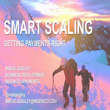 Smart Scaling - Getting Payments Right TOA 2016 | PPT