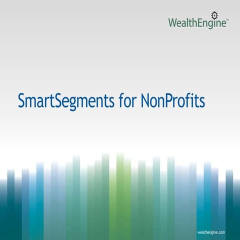 WealthEngine SmartSegments for Nonprofits | PPTX