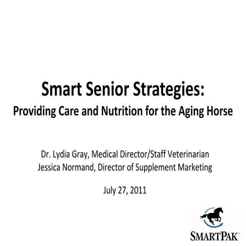 Smart Senior Strategies Webinar by SmartPak Equine | PPT