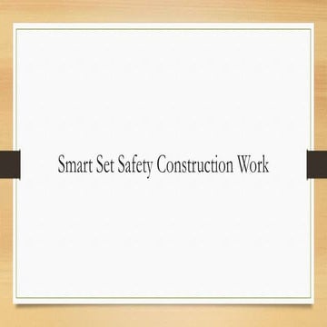 Smart Set Safety Construction Work.pptx