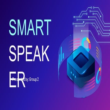 Smart Speaker PPT G2.pptx