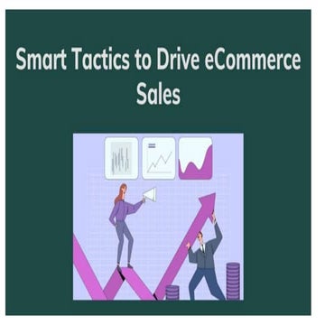 Smart Tactics to Drive eCommerce Sales | PPT
