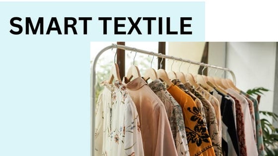 Smart textile | PPT | Wearable Technology | Consumer Electronics