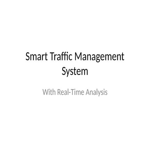 Smart Traffic Management System presentation | PPTX