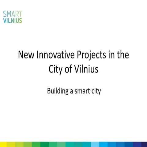 Smart Vilnius by Dalius Kazlauskas | PPTX