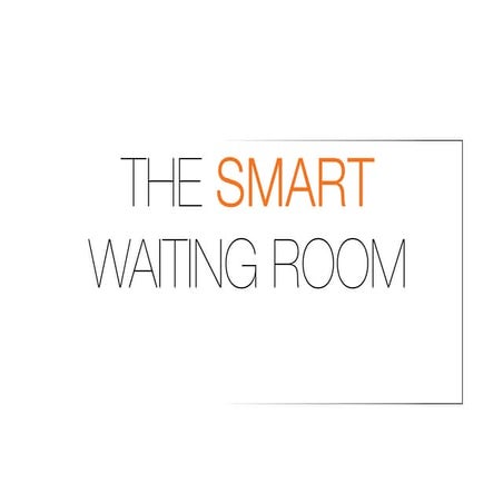 Smart waiting room presentation | PDF