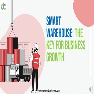 Smart Warehouse - The Key For Business Growth.pptx