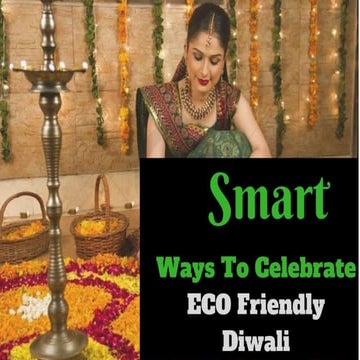 Smart Ways To Celebrate Eco Friendly Diwali 2018 | PPT