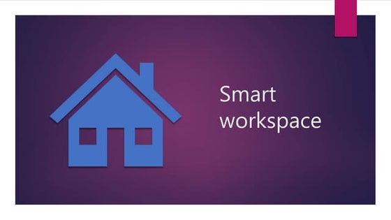 Smart Workspace | PPTX | Remote Working | Careers
