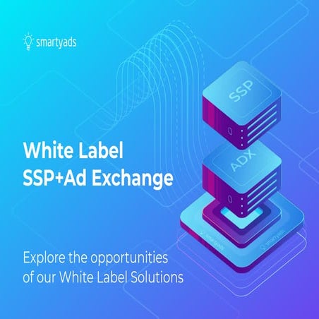 Main Features of the SmartyAds White Label SSP+Ad Exchange | PDF