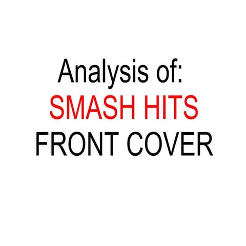 Smash hits analysis presentation | PPT