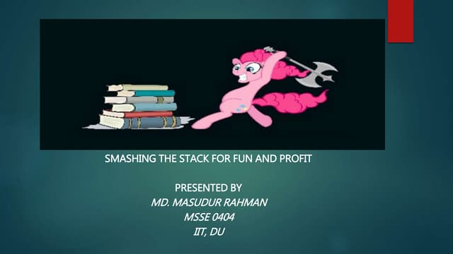 Smashing the stack for fun and profit | PPT Smashing the stack for fun and profit | PPT