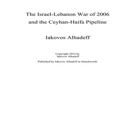 The Israel Lebaon War of 2006 and the Ceyhan-Haifa Pipeline | DOC