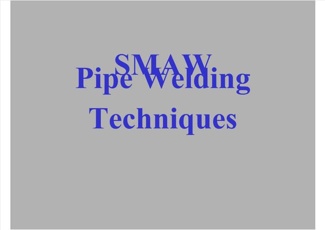 SMAW welding techniques | PPTX